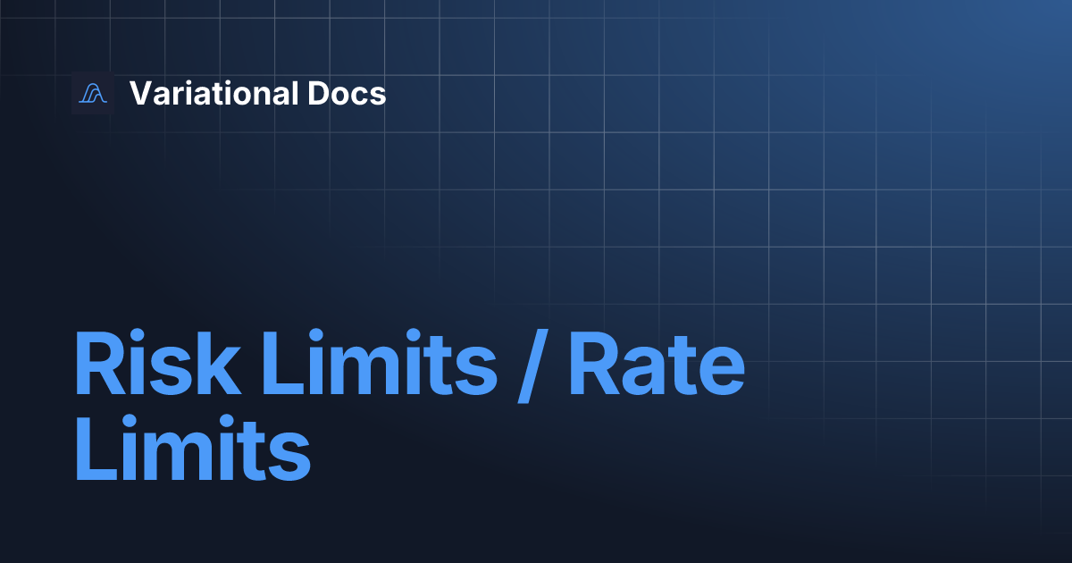 Risk Limits | Variational Docs