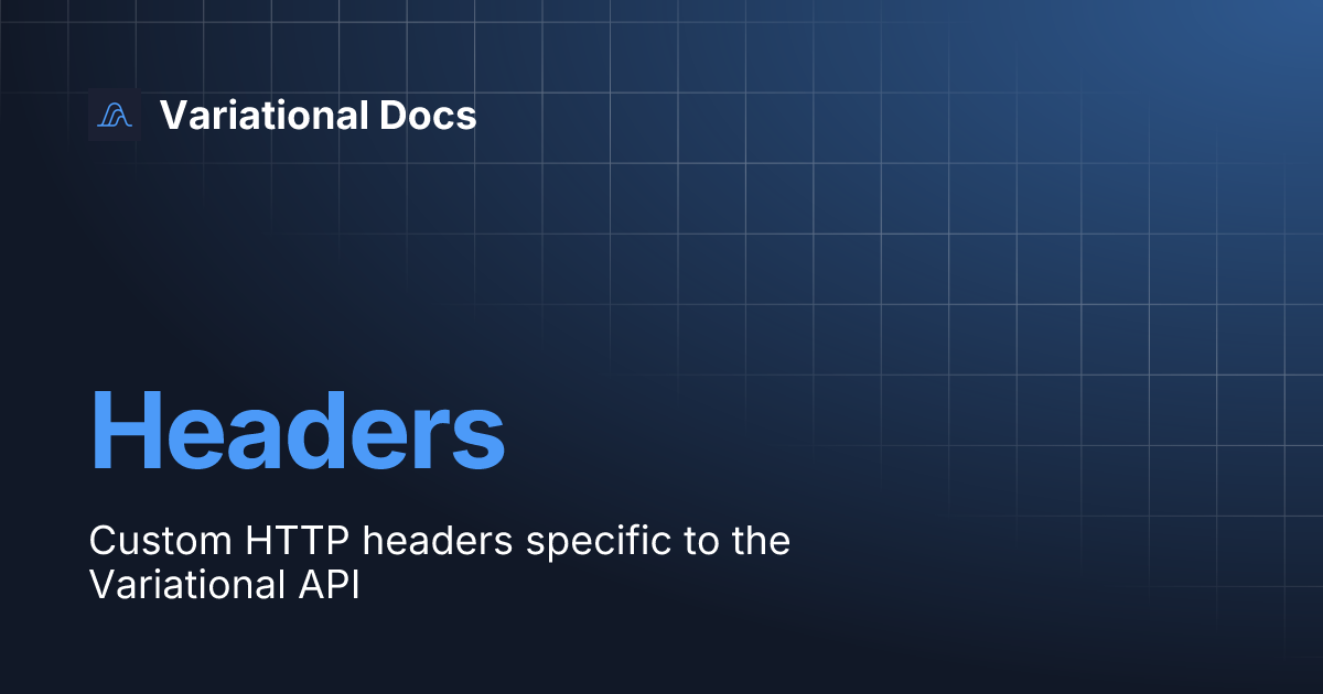 Headers | Variational Docs