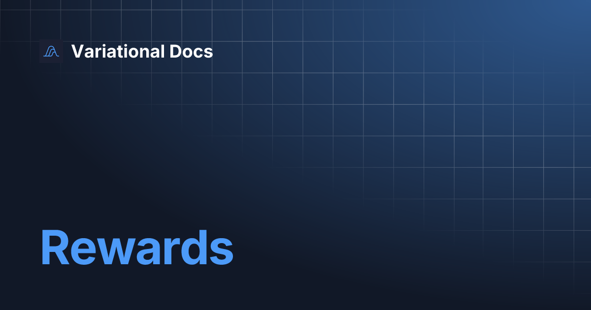 Rewards | Variational Docs